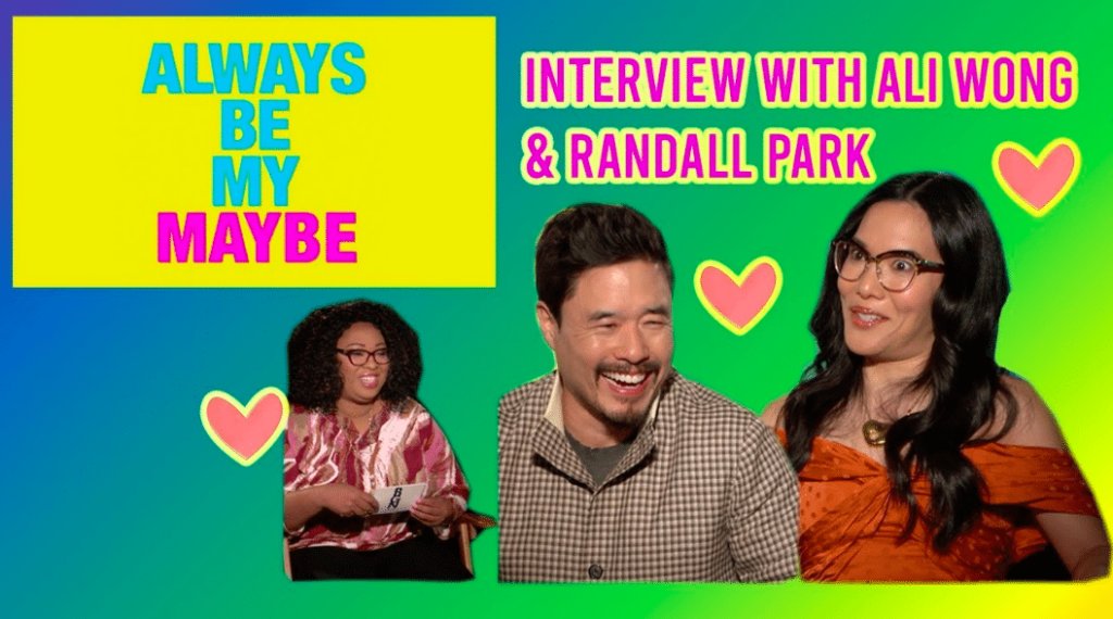 ‘Always Be My Maybe’ Cast Interviews With No Keanu Spoilers! – Black ...
