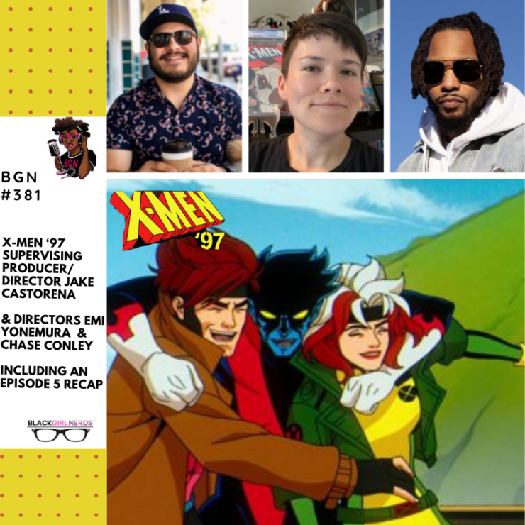 PODCAST: ‘X-Men ‘97’ Supervising Producer/Director Jake Castorena and Directors Emi Yonemura ...